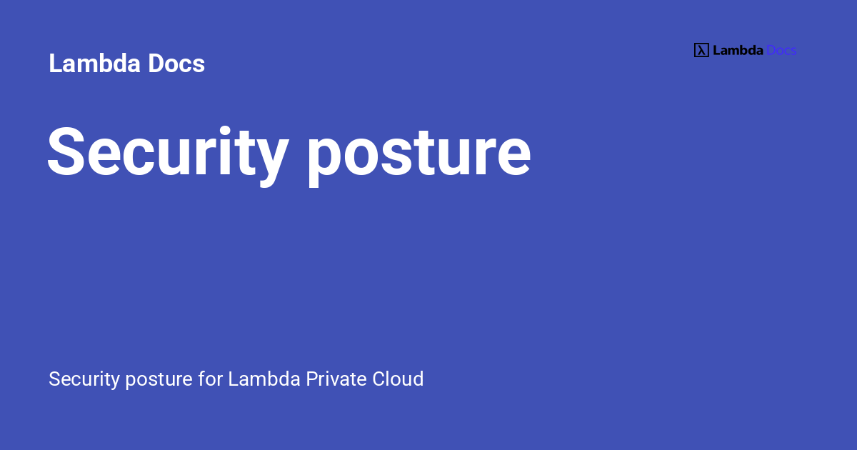 Security posture - Lambda Docs