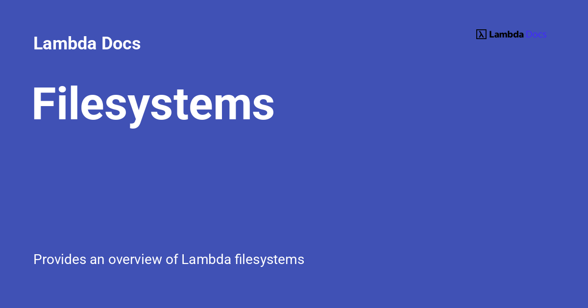 Filesystems - Lambda Docs